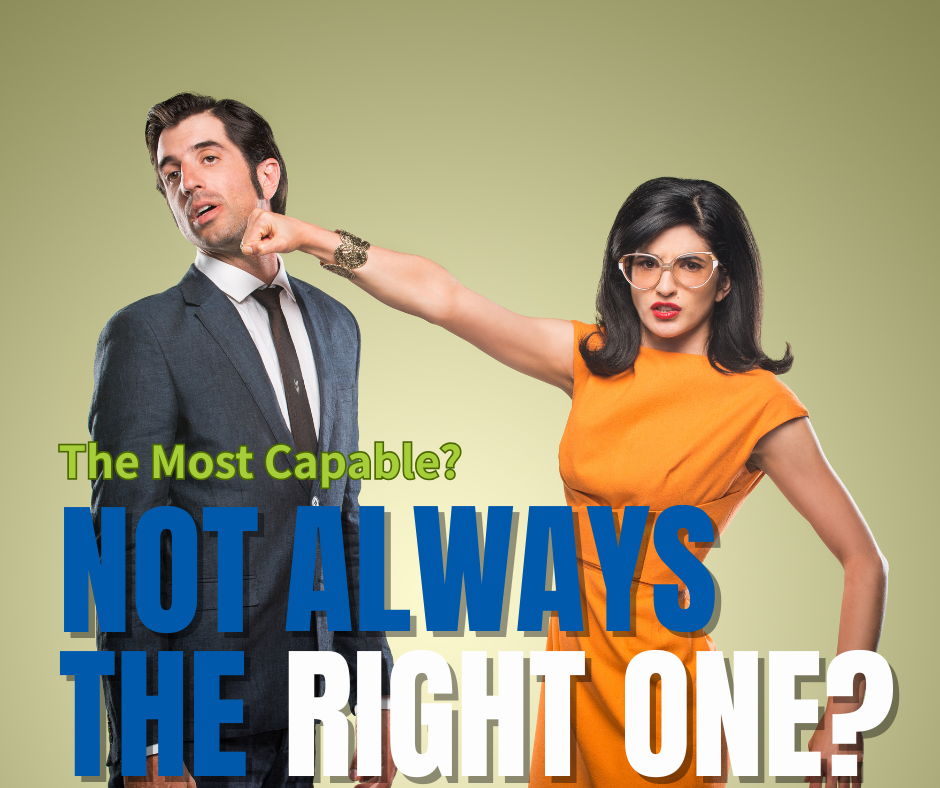 The Most Capable Not Always the Right One. Why Systems Matter More Than ...