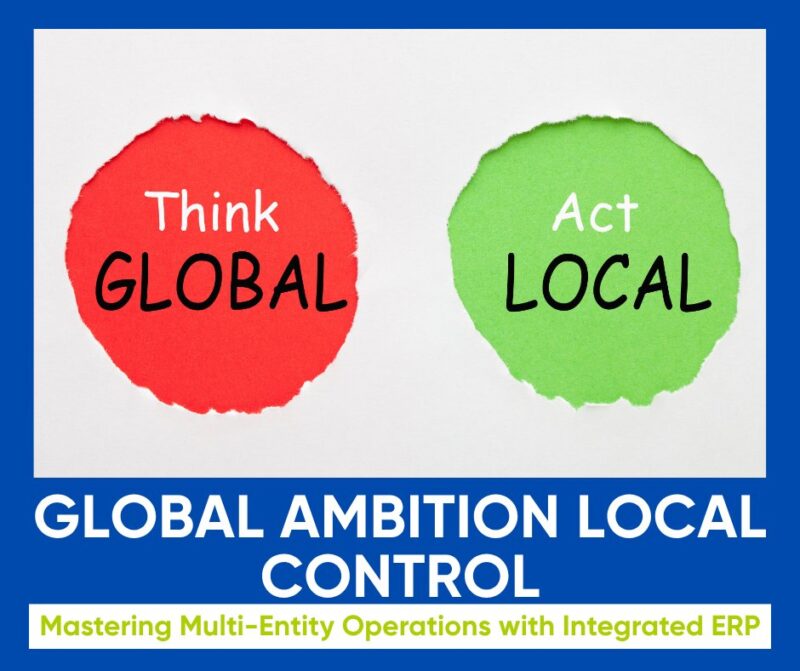 Streamline Global Operations with Multi-Entity ERP for Local Compliance ...